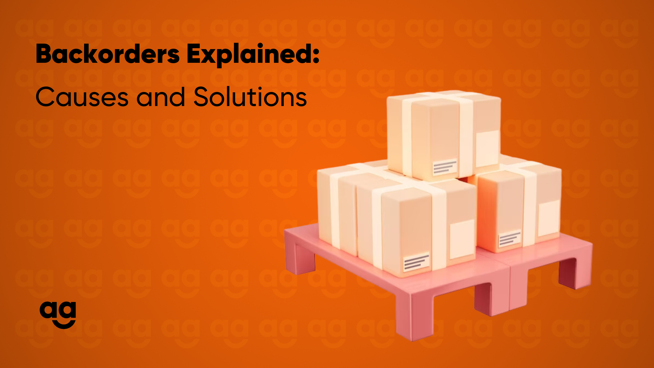 Backorders Explained: Causes and Solutions