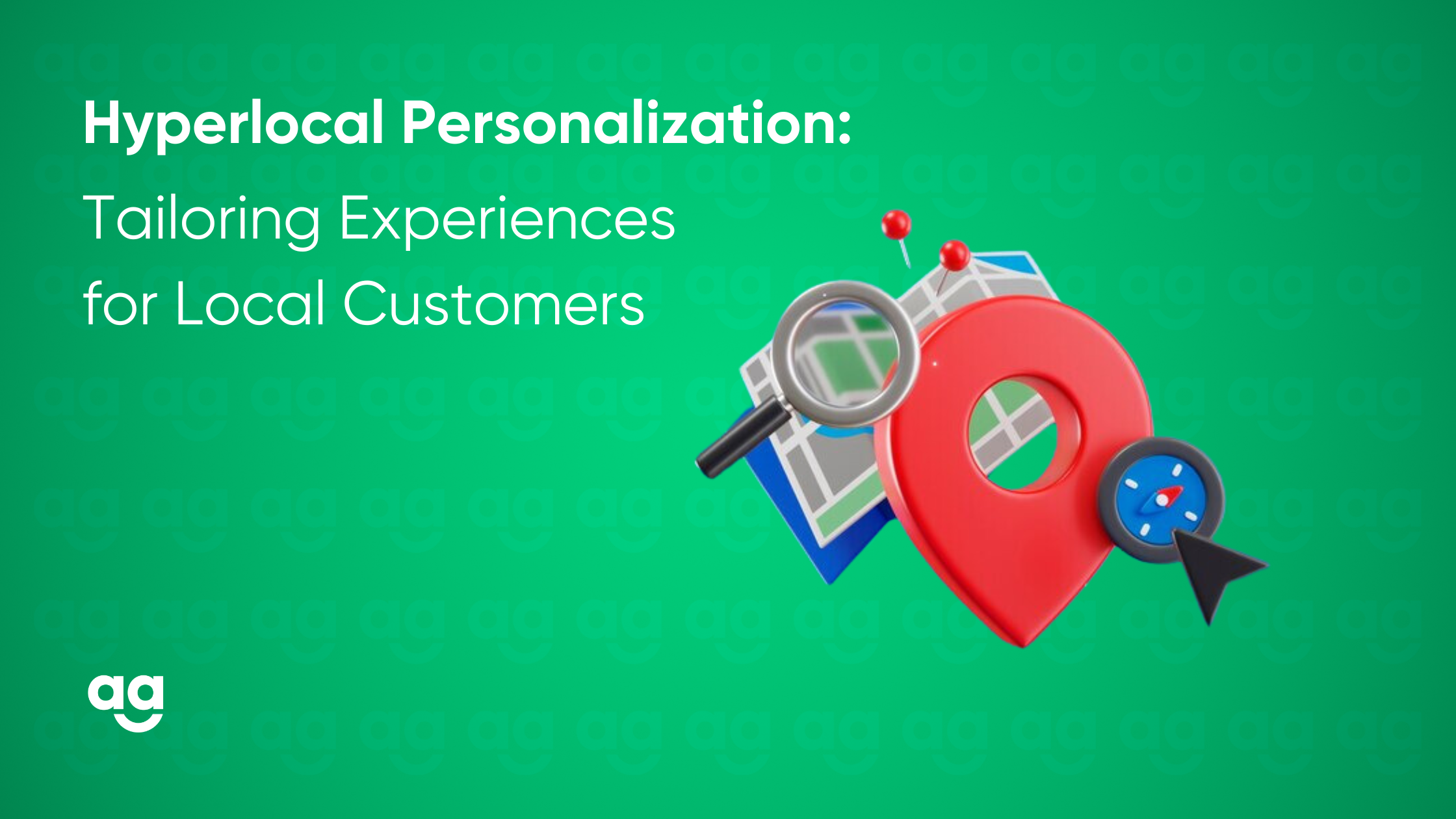 Hyperlocal Personalization: Tailoring Experiences for Local Customers