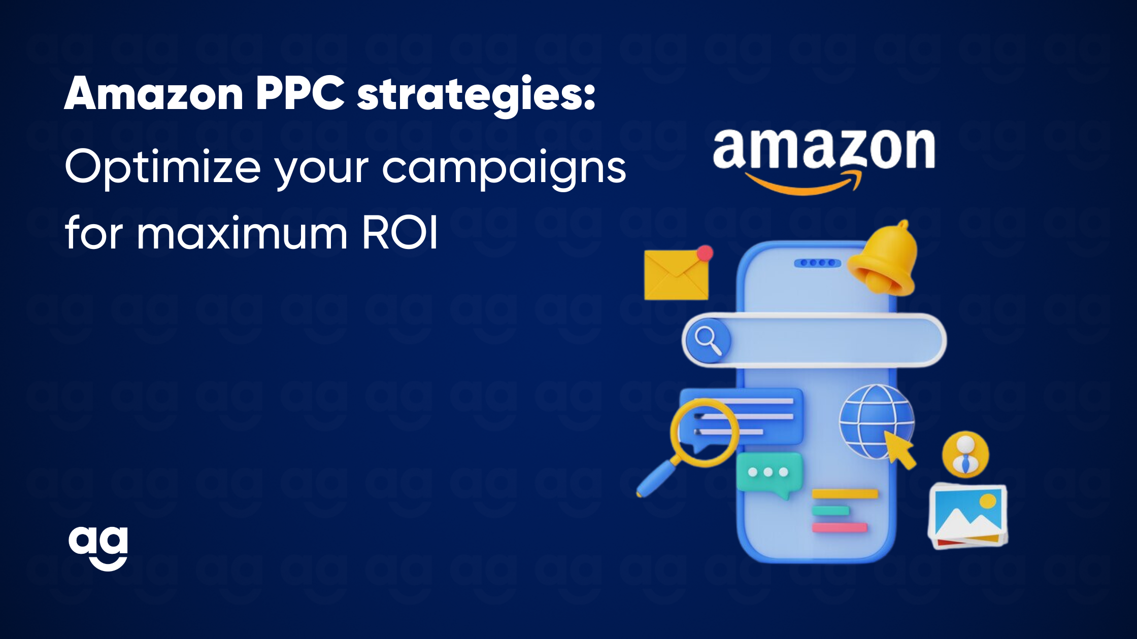 Amazon PPC Strategies: Optimize Your Campaigns for Maximum ROI