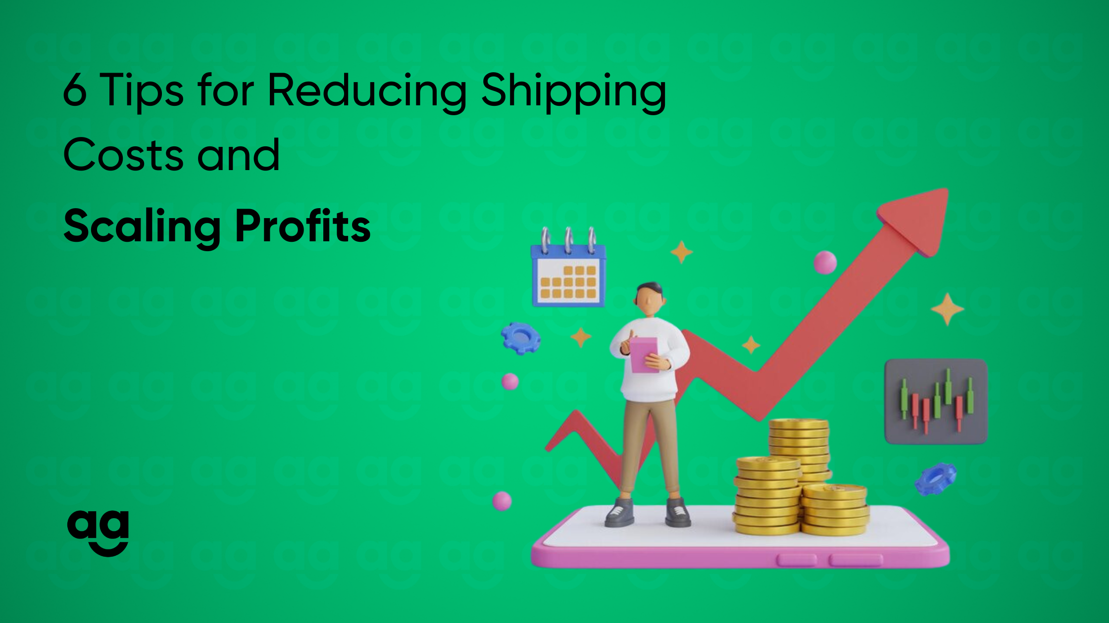 6 Tips for Reducing Shipping Costs and Scaling Profits