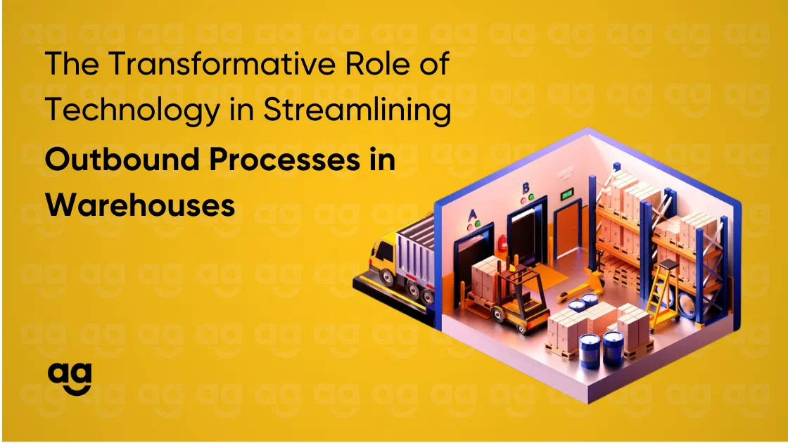 The Transformative Role of Technology in Streamlining Outbound ...
