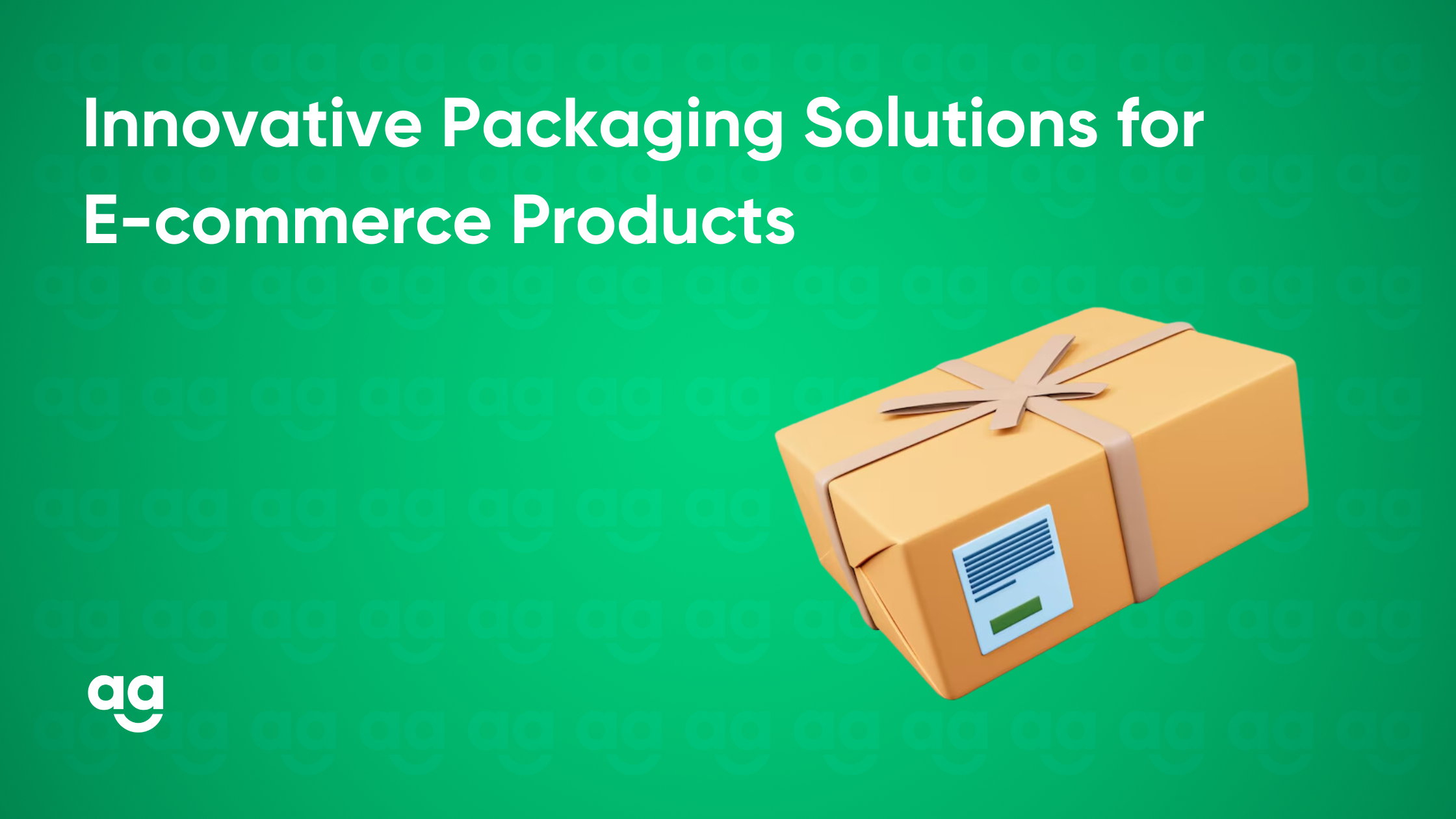 Innovative Packaging Solutions for E-commerce Products